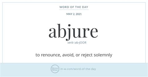 Word Of The Day Abjure Merriam Webster