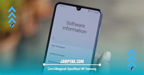 Cara Mengecek Spek HP Samsung Semua Tipe Atau Seri