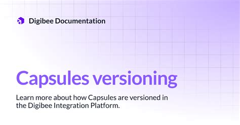 capsules versioning digibee documentation