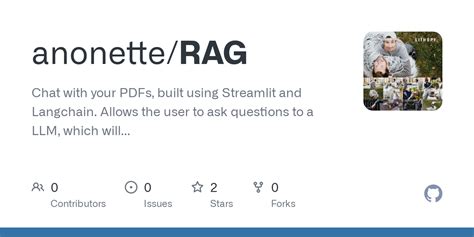 github anonette rag chat with your pdfs built using streamlit and langchain allows the user