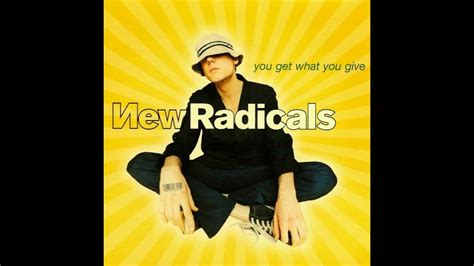 New Radicals You Get What You Give 1999 Youtube