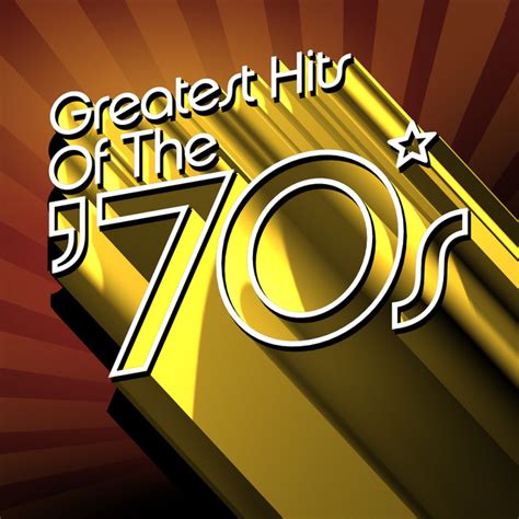 Greatest Hits Of The 70s Compilation By Various Artists Spotify