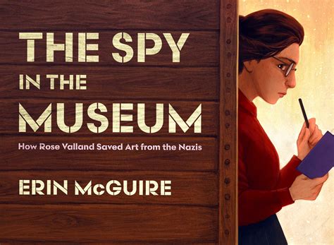 The Spy In The Museum Book By Erin Mcguire Official Publisher Page