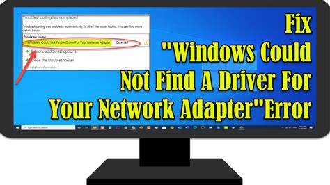 Fix Windows Could Not Find A Driver For Your Network Adapter Error