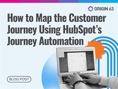 How To Map The Customer Journey Using Hubspots Journey Automation