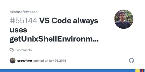 Vs Code Always Uses Getunixshellenvironment If The First Launch Is From The Gui · Issue 55144