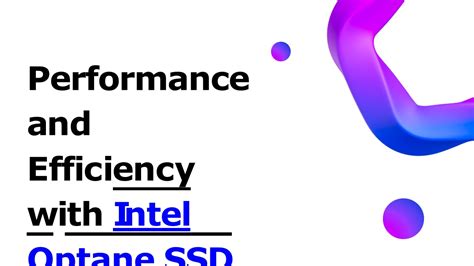 Speed And Reliability With Intel Optane SSDs Presentation Free To Download