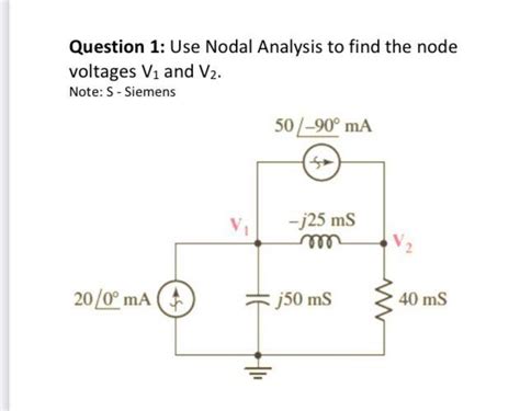 Solved Question 1: Use Nodal Analysis to find the node | Chegg.com