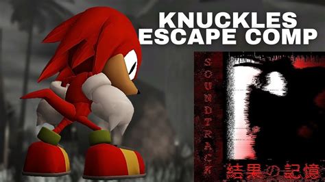Knuckles Escape Compilation Sonicexe Outcome Memories Youtube