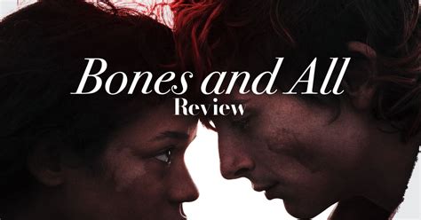 Bones And All Review Timoth E Chalamet And Luca Guadagnino Reunite