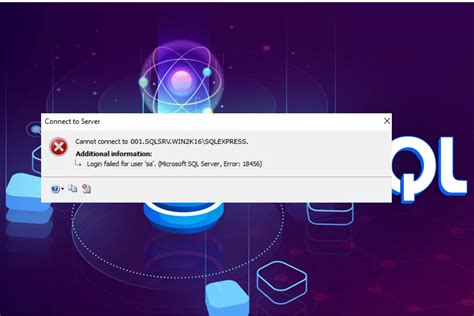 Fix The Microsoft Sql Server Error 18456 Login Failed For User