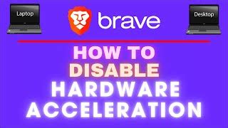 How To Enable Or Disable Graphics Acceleration In The Brave Web Browser