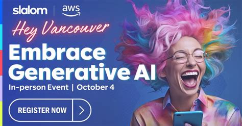 Join Slalom And Aws In Vancouver For Generative Ai Md Mostafizur