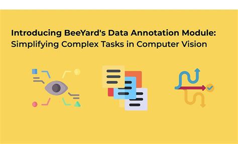 Datavision On Linkedin Introducing Beeyards Data Annotation Module