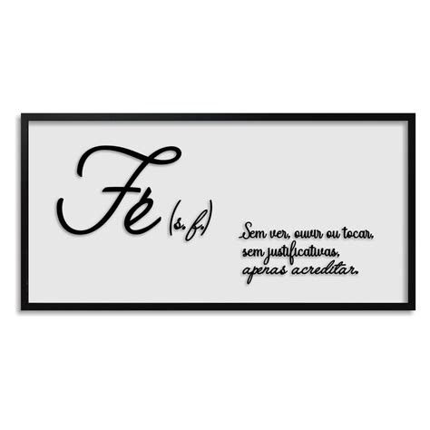 Quadro Decorativo Com Frase Em Alto Relevo Significado Da Palavra Fé Kiaga