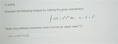 Solved (1 point) Evaluate the following integral by making | Chegg.com