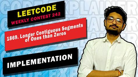 1869 longer contiguous segments of ones than zeros leetcode weekly