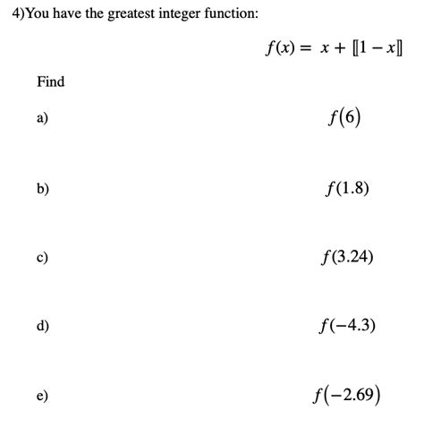 solved 4 you have the greatest integer function