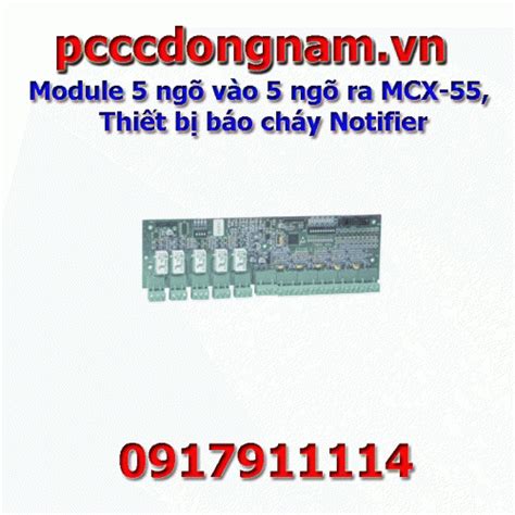 Module 5 Input 5 Output Mcx 55 Fire Alarm Notifier