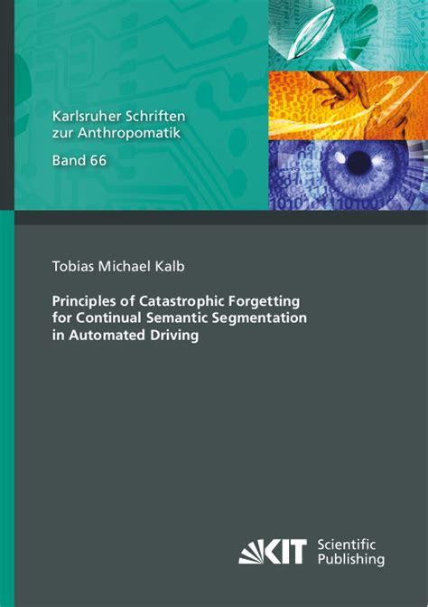 Principles Of Catastrophic Forgetting For Continual Semantic Segmentation In Automated Driving
