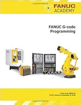 G Code Programming FANUC America Amazon Com Books