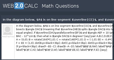 View Question In The Diagram Below A Is On Line Segment Overline CE And Overline AB