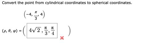 Solved Convert The Point From Cylindrical Coordinates To Chegg