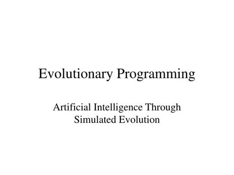 Ppt Evolutionary Programming Powerpoint Presentation Free Download