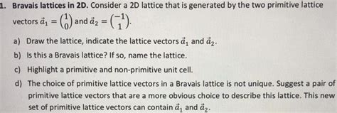 solved 1 bravais lattices in 2d consider a 2d lattice that