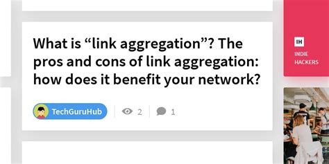 What Is “link Aggregation” The Pros And Cons Of Link Aggregation How Does It Benefit Your