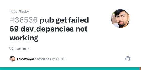 Pub Get Failed 69 Devdepencies Not Working · Issue 36536 · Flutterflutter · Github