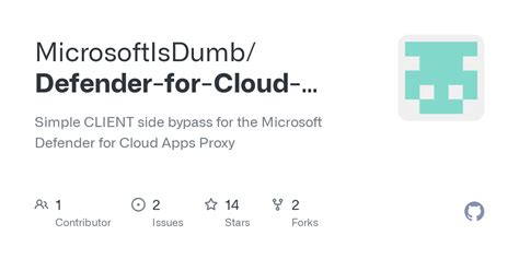 Github Microsoftisdumbdefender For Cloud Apps Proxy Bypass Simple Client Side Bypass For The