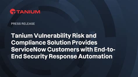 Tanium Vulnerability Risk And Compliance Solution Provides Servicenow