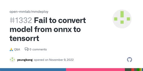 Fail To Convert Model From Onnx To Tensorrt · Open Mmlab Mmdeploy