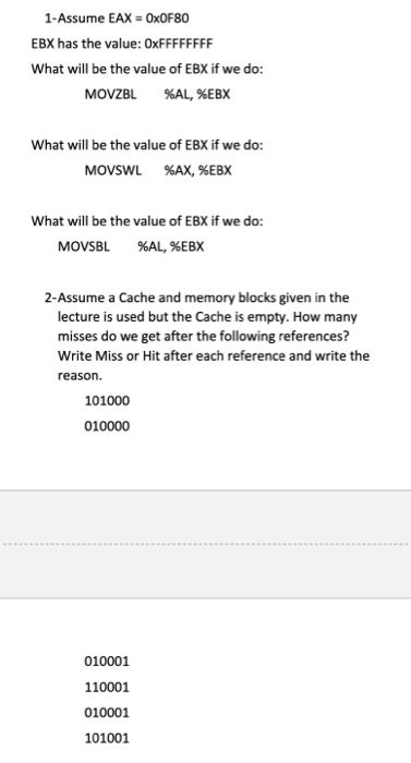 1 Assume Eax 00f80 Ebx Has The Value 0xffffffff What
