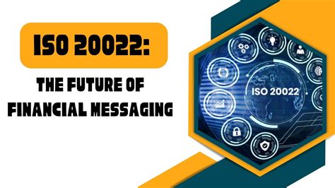 Iso 20022 The Future Of Financial Messaging