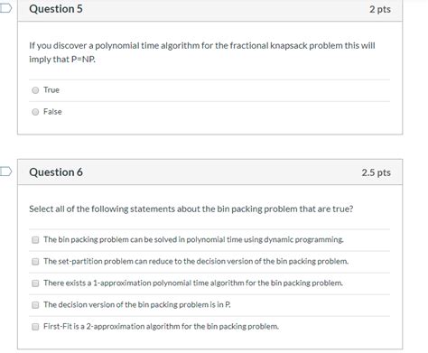 Solved Question 5 2 Pts If You Discover A Polynomial Time