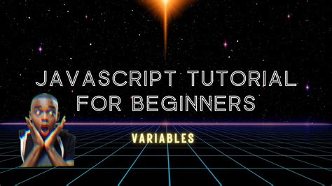 Beginners Guide To Javascript Declaring And Assigning Variables 🔥