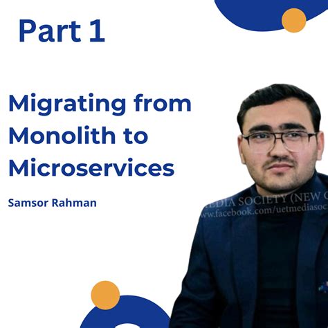 Migrating From Monolithic To Microservices Architecture By Samsor