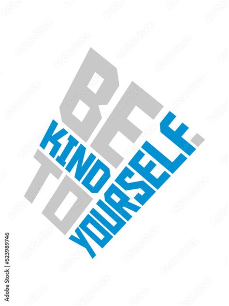 Be Kind To Yourself Stock Vector Adobe Stock