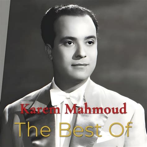 Ya Mahboubti Karem Mahmoud Tải Mp3lời Bài Hát Nhaccuatui