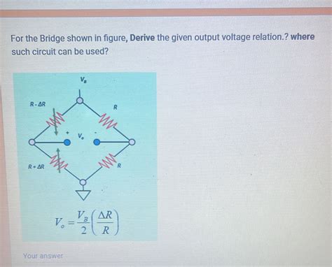 Solved For The Bridge Shown In Figure Derive The Given Chegg