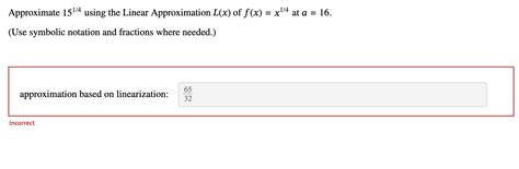 solved approximate 151 4 using the linear approximation l x