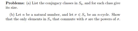 Solved List The Conjugacy Classes In S6 And For Each Class