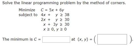 Solved Solve the linear programming problem by the method of | Chegg.com
