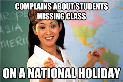 Complains About Students Missing Class On A National Holiday Scumbag