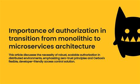 importance of authorization in transition from monolithic to