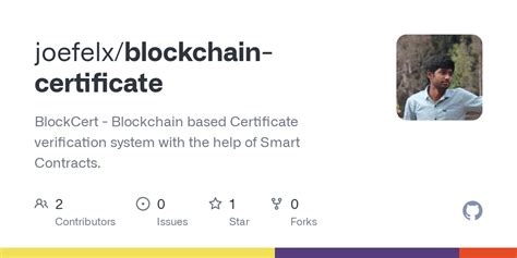 Github Joefelxblockchain Certificate Blockcert Blockchain Based