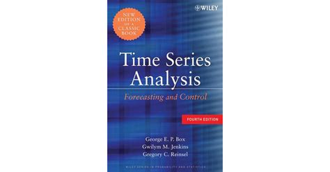 Time Series Analysis Forecasting And Control Fourth Edition Book