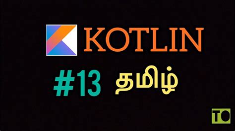 Kotlin Tutorial 13 Looping Tamil Youtube